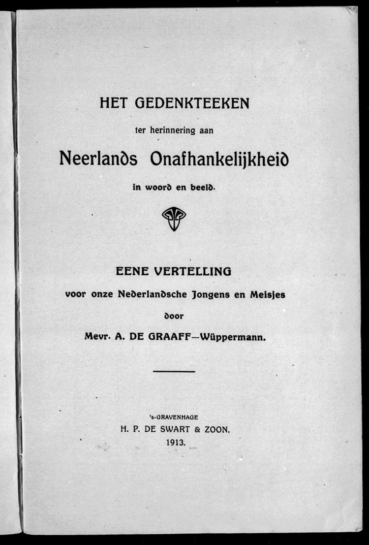 Het gedenkteeken ter herinnering aan Neerlands onafhankelijkheid in ...